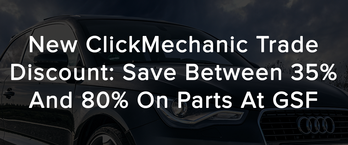 GSF Trade Discount - ClickMechanic Blog