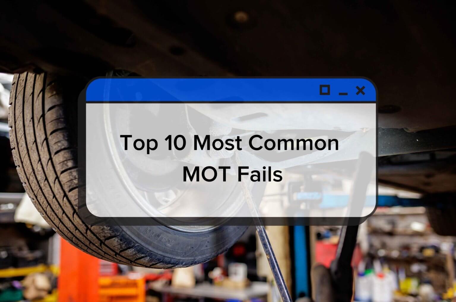 Top 10 Most Common MOT Fails - ClickMechanic Blog
